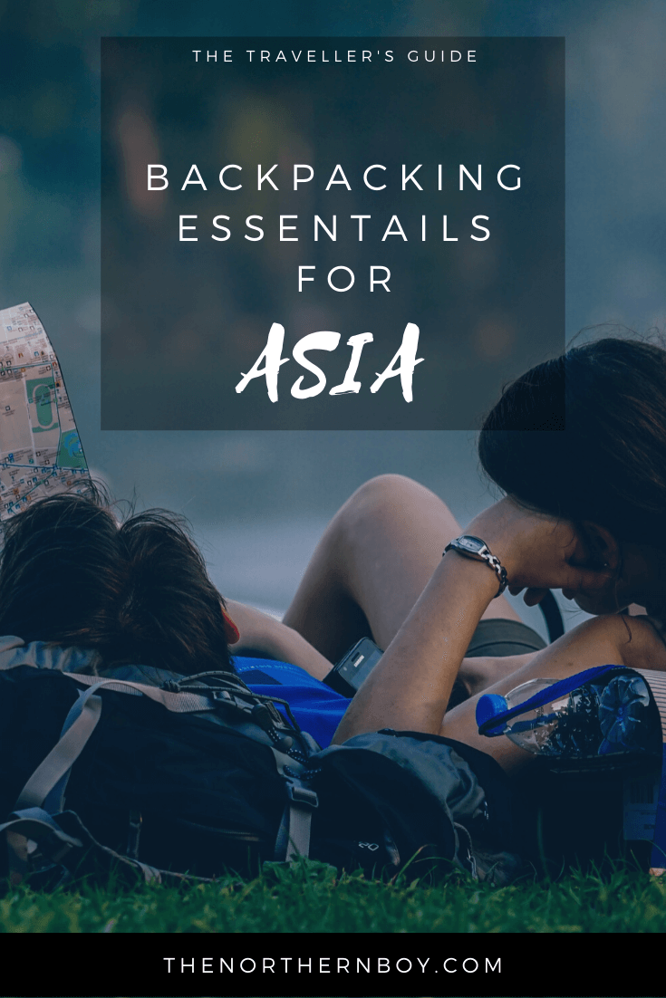 ULTIMATE: BACKPACKING ESSENTIAL ITEM LIST FOR ASIA - *NEW*